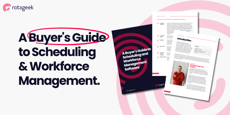 Rotageek | A Buyer's Guide to Scheduling and Workforce Management