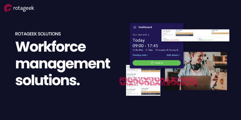 Workforce Management Solutions | AI Powered Software from Rotageek